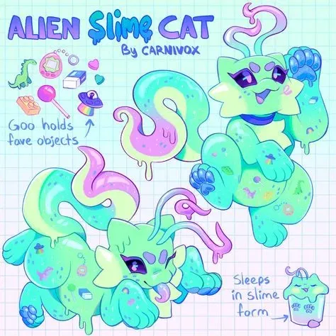 Your new friend- ALIEN SLIME CAT