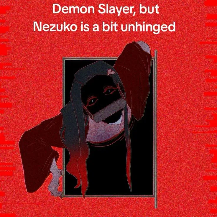 Nezuko...not really though