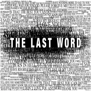 Your last words!