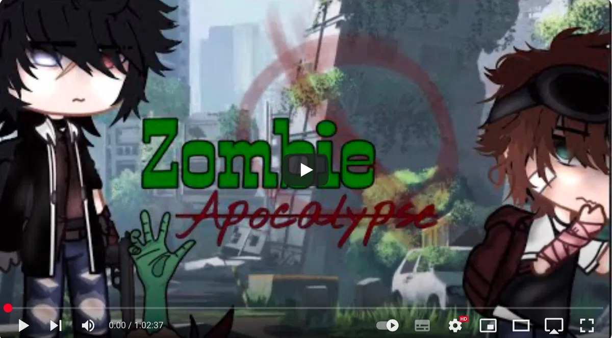 Zombie apocalypse || BL || •Zac• (on youtube)