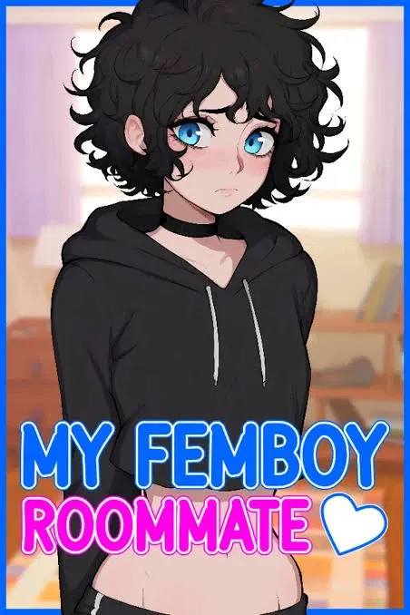 My Femboy Roommate - (2/2, 1000 Followers Femboy bot)