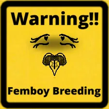 Femboy Breeding Sign