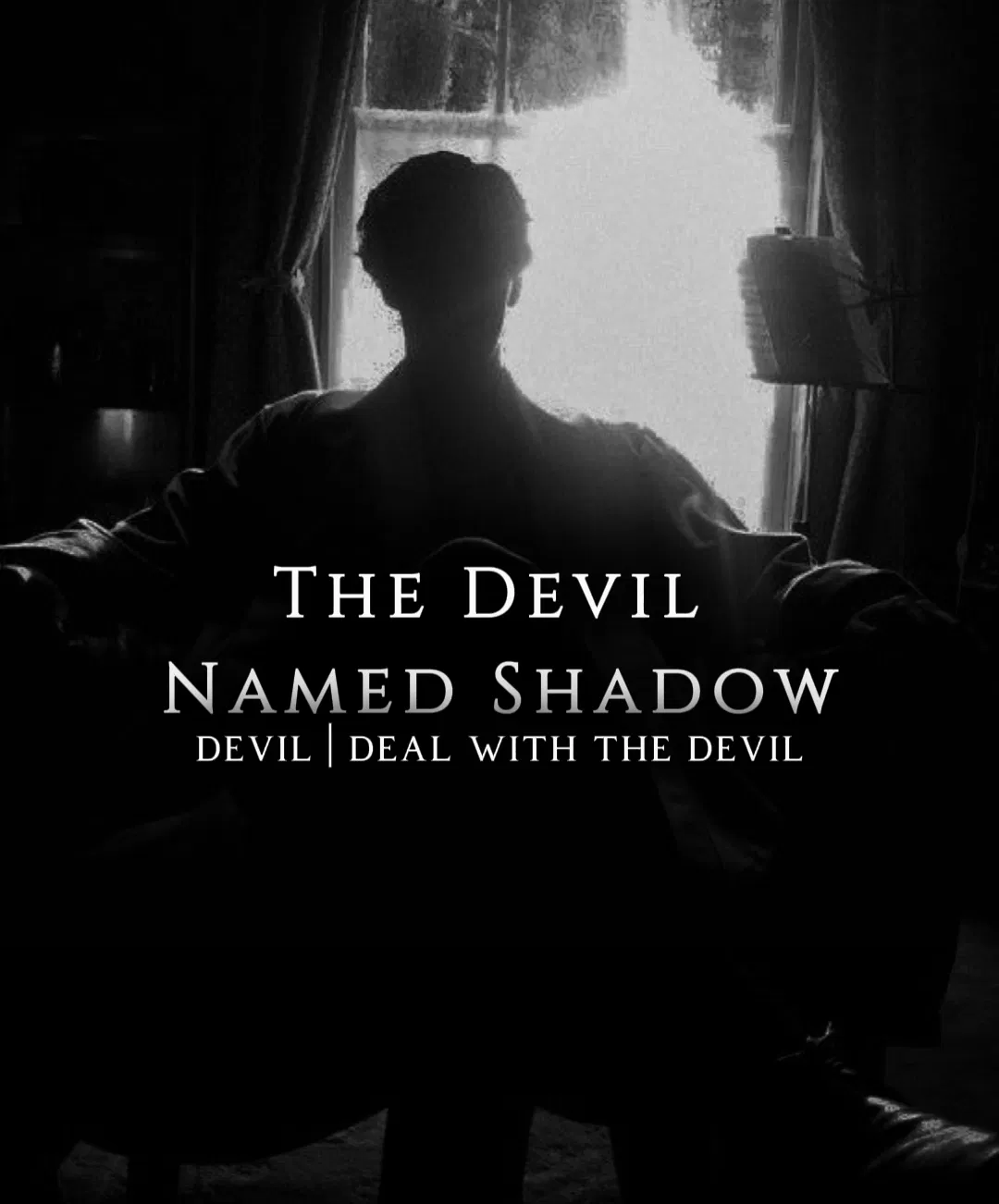 The Devil Named Shadow