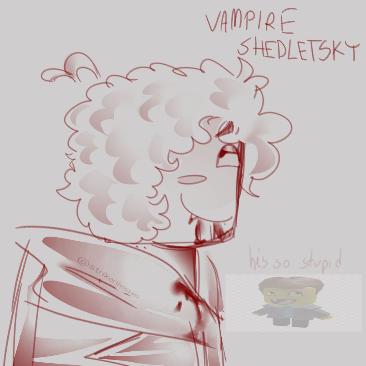 Vampire Shedletsky ! || Forsaken