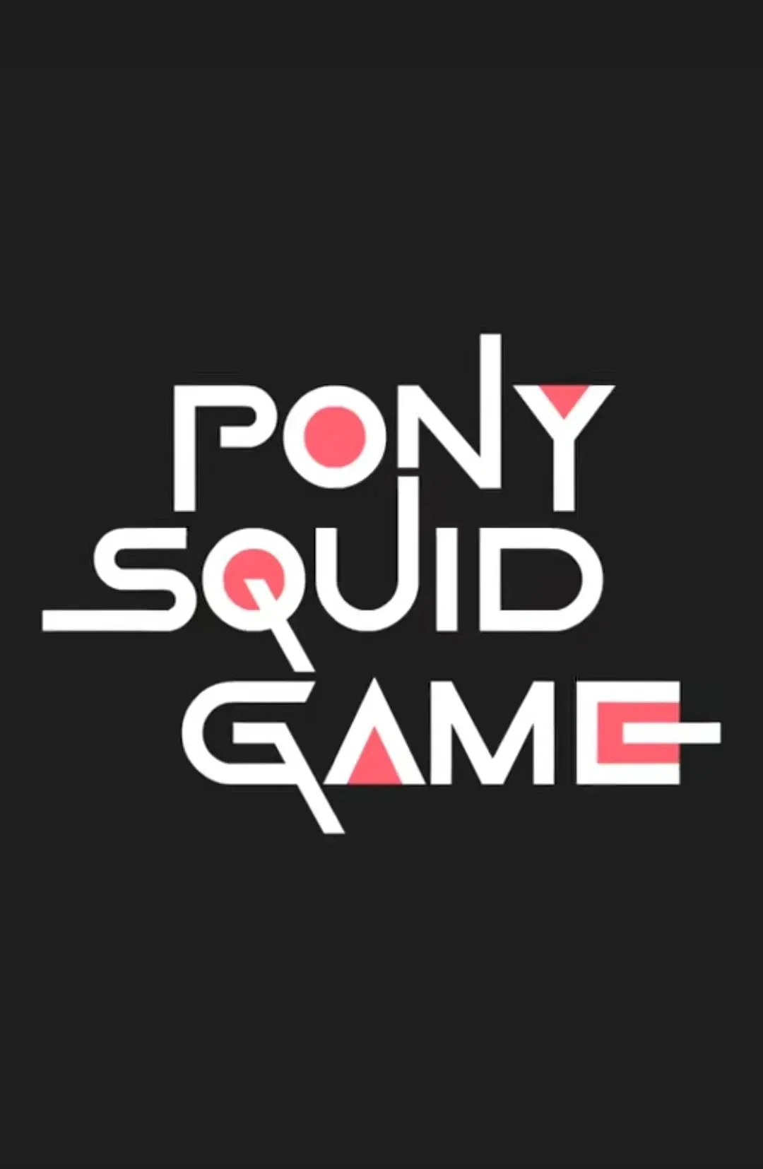 MLP:SQUID GAME