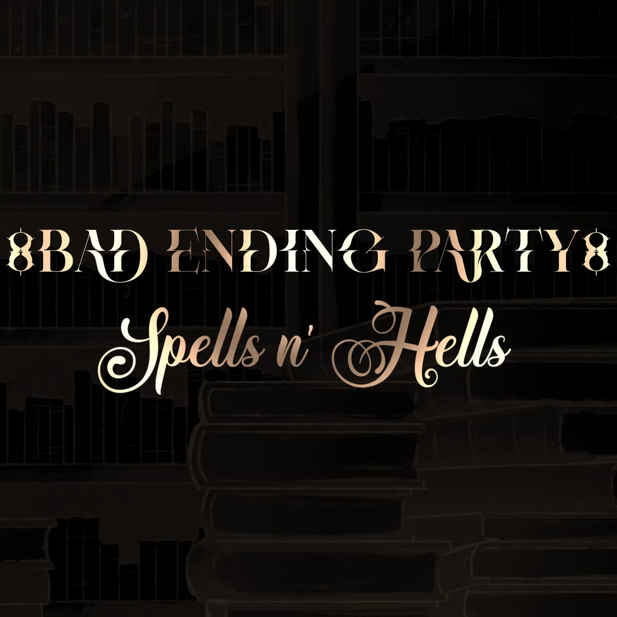 Bad Ending Party: Spells n' Hells