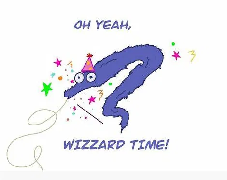 { Its Wizard Time }