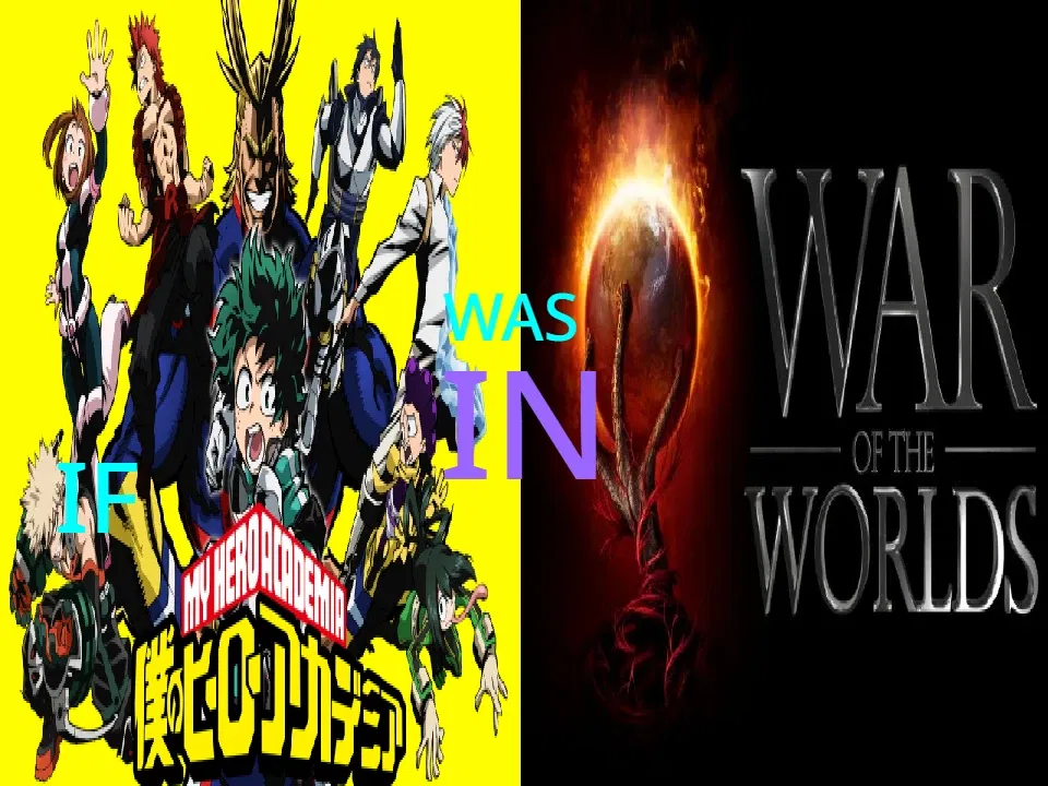 MHA: War of the Worlds