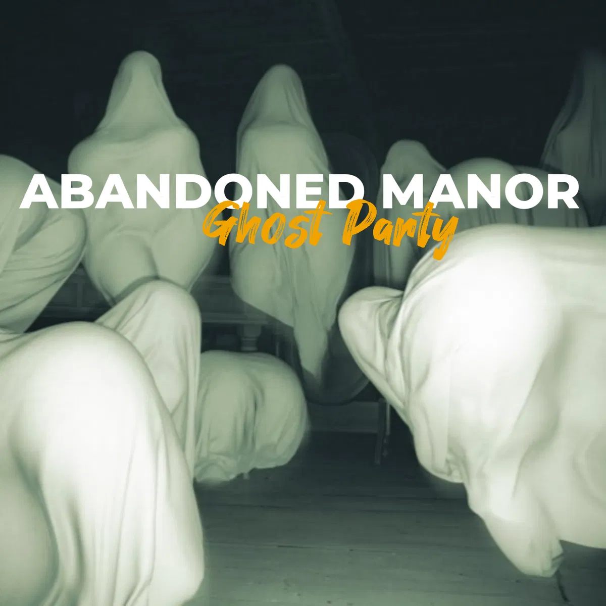 ABANDONED MANOR | Ghost Party