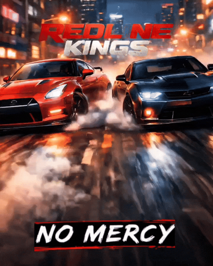 Redline Kings: No Mercy| Open Collab