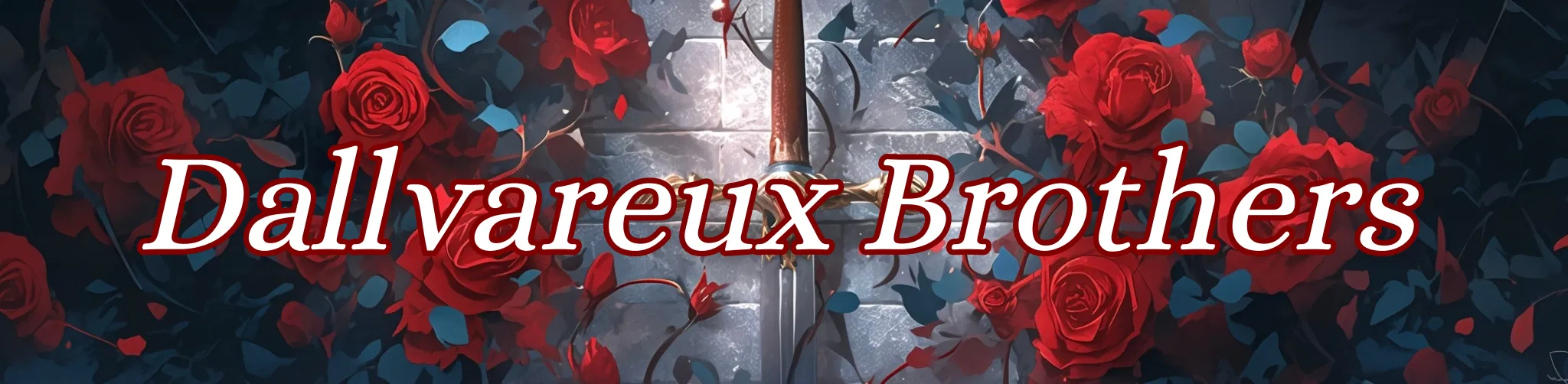 Donathan || Dallvareux brothers 3/3