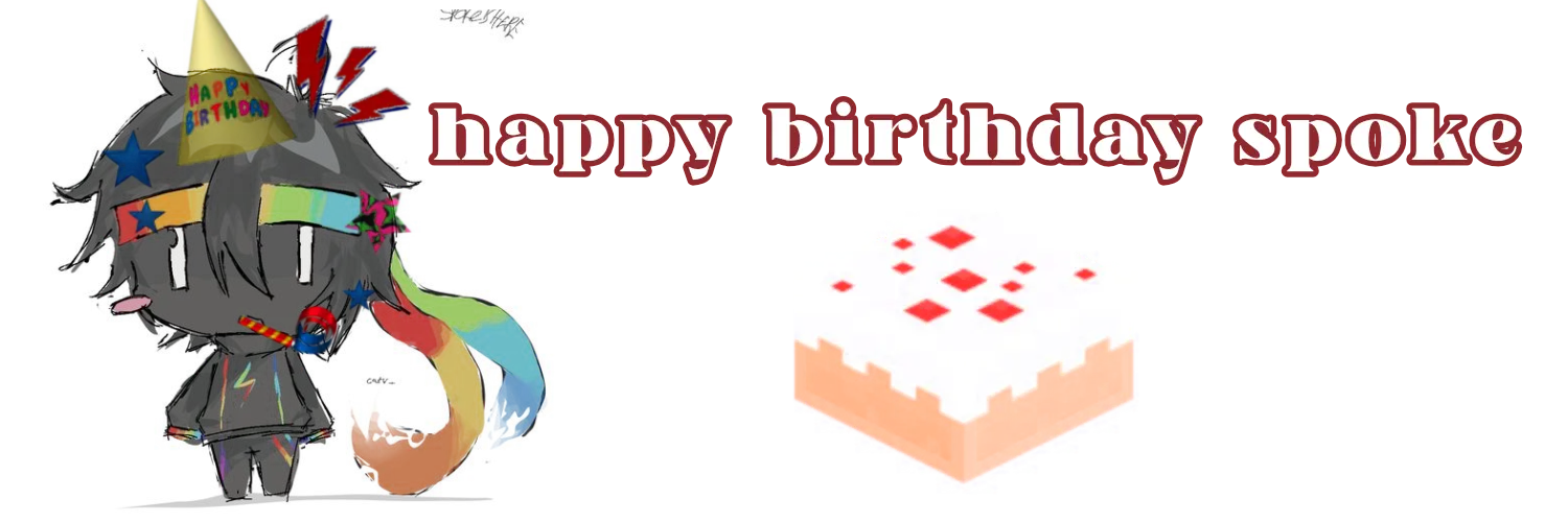 SpokeIsHere • bday special