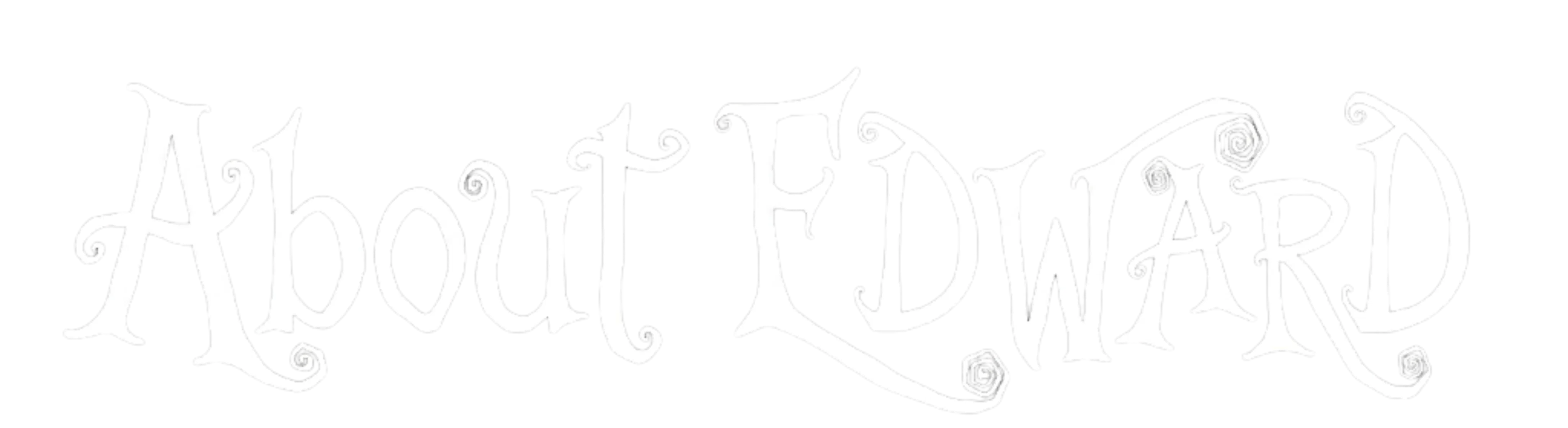 🖤 EDWARD SCISSORHANDS