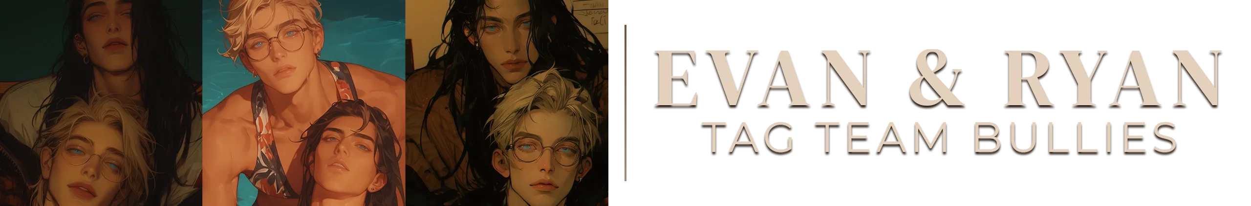 Evan & Ryan | Tag Team
