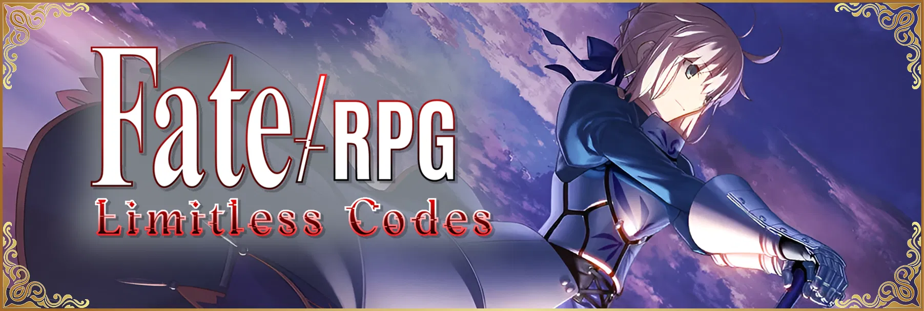 Fate/𝐑𝐏𝐆 - 𝕃𝕚𝕞𝕚𝕥𝕝𝕖𝕤𝕤 ℂ𝕠𝕕𝕖𝕤